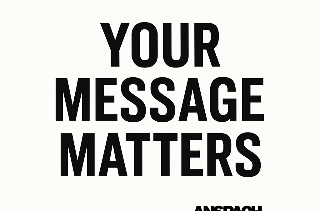 Your Message Matters | Anspach Media